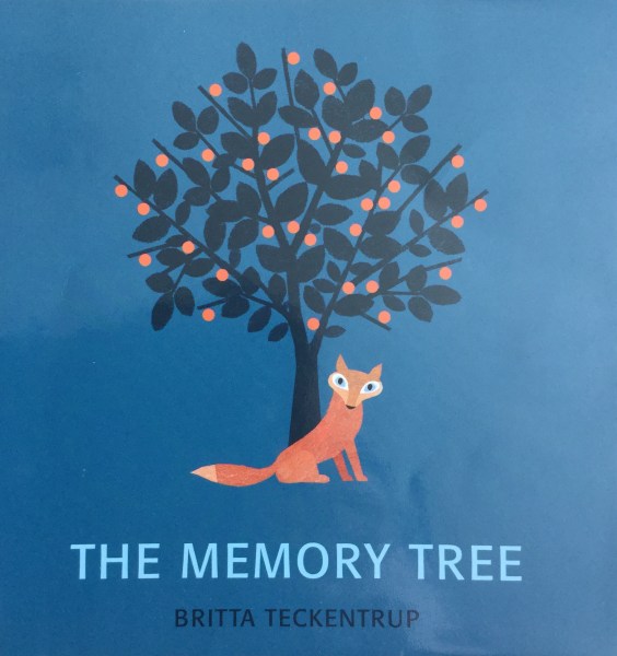 The Memory Tree by Britta Teckentrup – Get Kids into Books