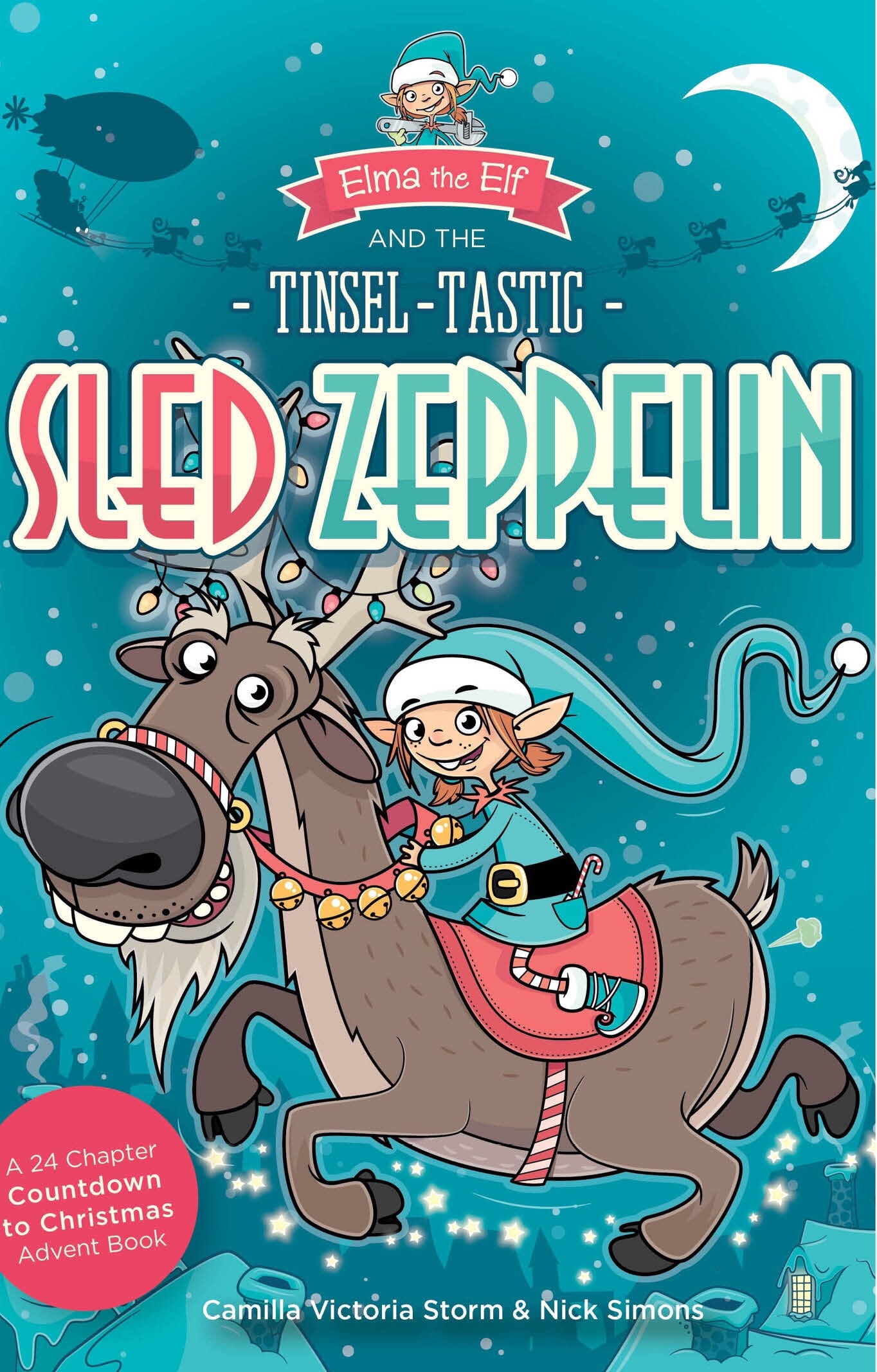 Elma the Elf and the Tinsel-Tastic Sled Zeppelin by Camilla Victoria ...